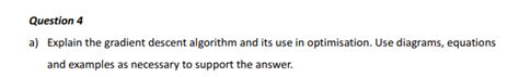 Solved Question 4 A Explain The Gradient Descent Algor