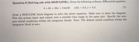 question 6 solving ode with simulink given the