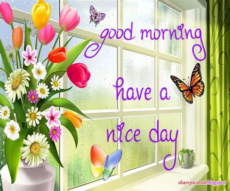Good Morning Have A Nice Day Artofit