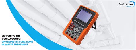 Unveiling Oscilloscope Functions In Water Treatment