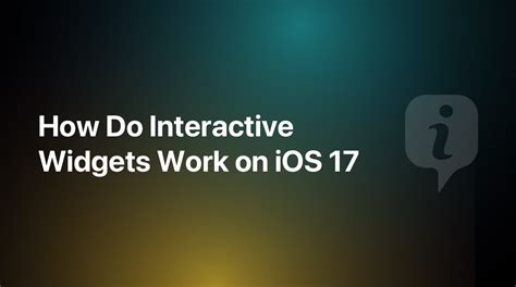 How Do Interactive Widgets Work On Ios 17 Moneycoach