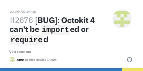 Bug Octokit 4 Cant Be `import`ed Or `require`d · Issue 2676