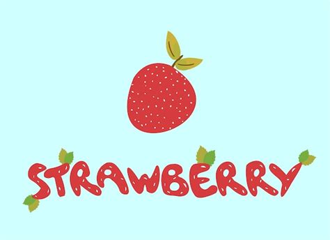 Strawberry Word Vectors And Illustrations For Free Download Freepik