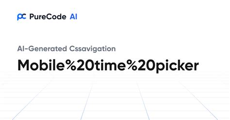 Build Great Cssavigation Mobile20time20picker Components Faster Using