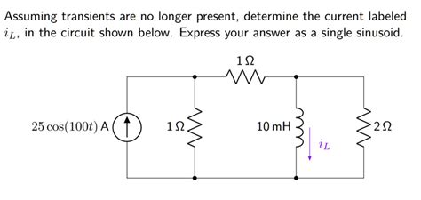 Solved Assuming Transients Are No Longer Present Determine The