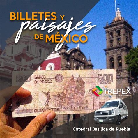 Trepex 💸la Moneda Nacional Nos Comparte Lugares Tan