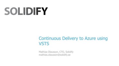 Continuous Delivery Using Azure And Vsts Global Azure Bootcamp 2017 Estonia Ppt