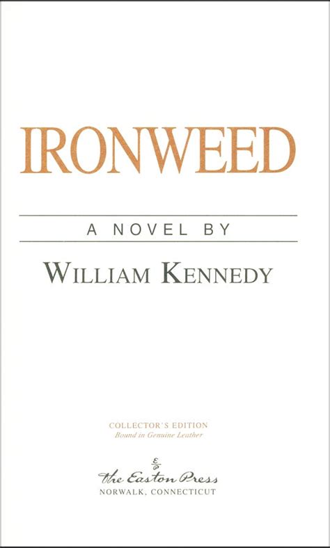 Ironweed William Kennedy Collectors Edition