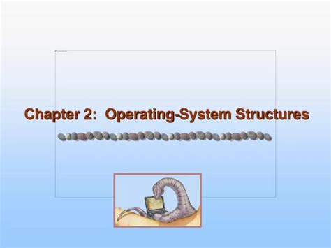 PPT Chapter Operating System Structures PowerPoint Presentation Free Download ID