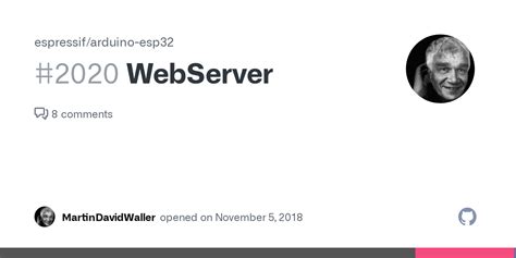 Webserver Issue Espressif Arduino Esp Github