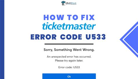 Fix Ticketmaster Error Code U533 8 Easy Ways