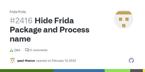 Hide Frida Package And Process Name · Frida Frida · Discussion 2416 · Github