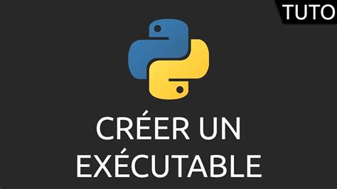 Tutoriel Python Cr Er Un Ex Cutable Videotutoriels