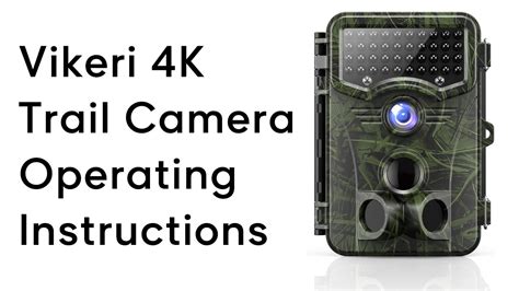 Vikeri 4k Trail Camera Operating Instructions Series 2 Youtube