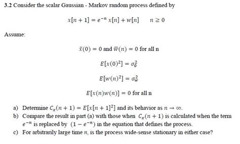 3 2 Consider The Scalar Gaussian Markov Random Chegg