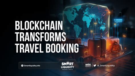 Blockchains Role In Streamlining Booking And Ticketing Systems Smart