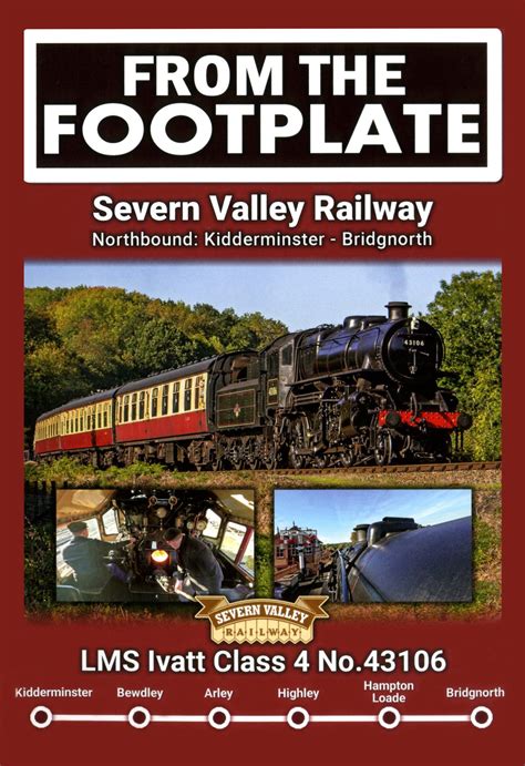 From The Footplate Severn Valley Railway Lms Ivatt Class 4 No 43106