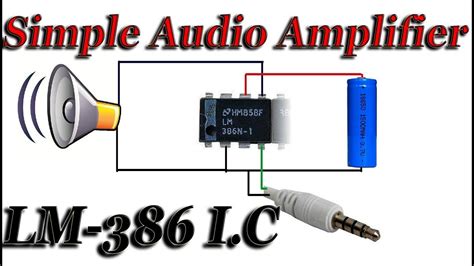 How To Make Simple Audio Amplifier Using Lm 386 Ic 3v Audio Amplifier