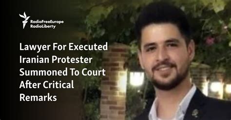 Lawyer For Executed Iranian Protester Summoned To Court After Critical Remarks
