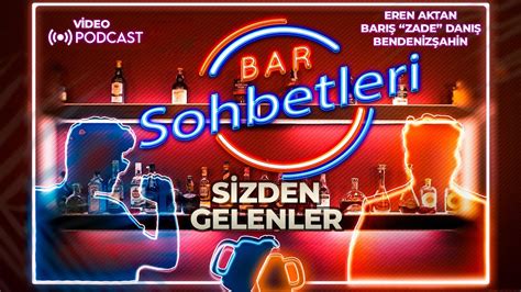 Bar Sohbetleri PORNO İZLEMEK ALDATMAK MI w zadekun YouTube Music