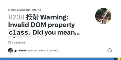 报错 Warning Invalid Dom Property `class` Did You Mean `classname` · Issue 208 · Alibaba