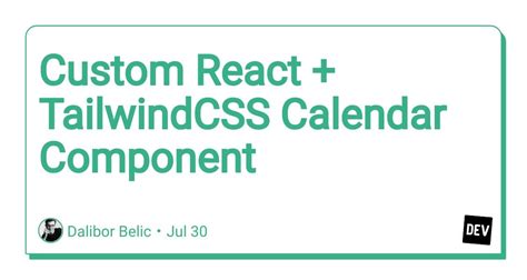 Custom React Tailwindcss Calendar Component Rdevto