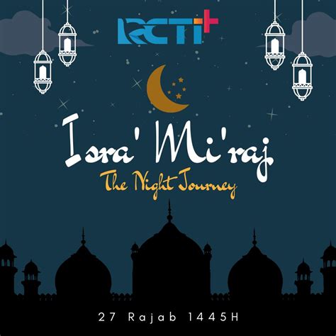 Rcti On Linkedin Isramiraj 27rajab1445h Rctiplus