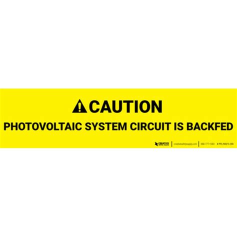 Caution Photovoltaic System Circuit Is Backfed Label Comprehensive