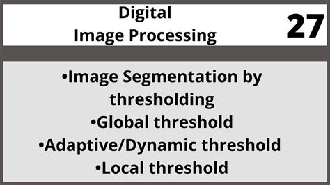 Image Segmentation By Thresholdingdigital Image Processing In Hindi Urdu Lecture 27 Youtube
