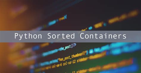 Python Sorted Containers Napaths Blog