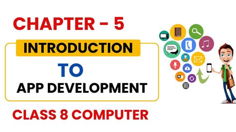 Class Computer Chapter Introduction To App Development Complete Chapter With Practical