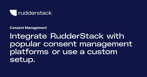 Consent Management Rudderstack Docs