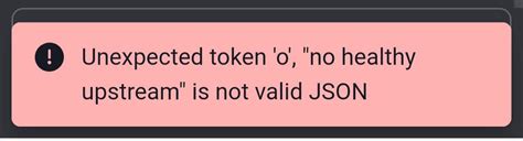 no healthy upstream not valid json r janitorai official