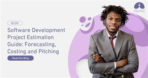 Software Development Project Estimation Guide Forecasting Costing And Pitching Mission Control