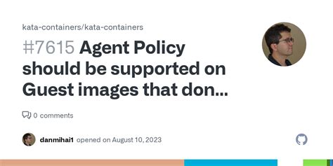 Agent Policy Should Be Supported On Guest Images That Dont Use Systemd · Issue 7615 · Kata
