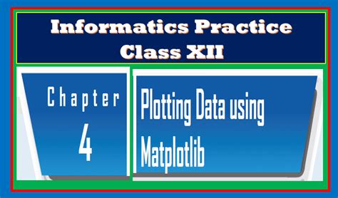 Ncert Solutions Chapter 4 Plotting Data Using Matplotlib Easy And Concise