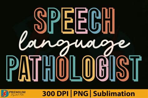 Speech Language Pathologist Png Slp Graphic By Premium Digital Files · Creative Fabrica