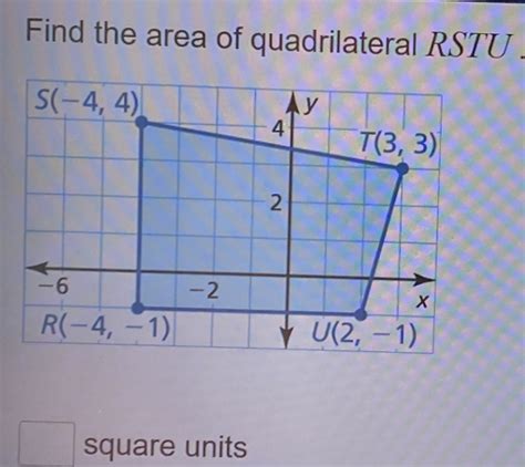 Find The Area Of Quadrilateral Rstu Square Units Math