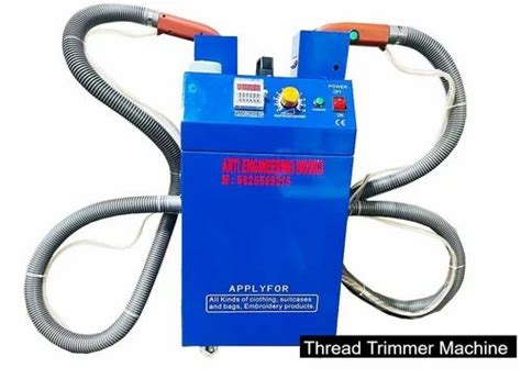 Thread Trimmer Machine At ₹ 22500piece थ्रेड ट्रिमर In Ahmedabad