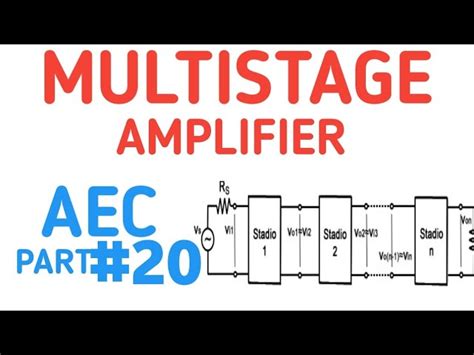 Multi Stage Power Amplifier Hence They Are Replaced By Multi Stage Transistor Amplifiers