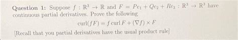 Solved Question 1 Suppose Fr3→r And Fpe1qe2re3r3→r3