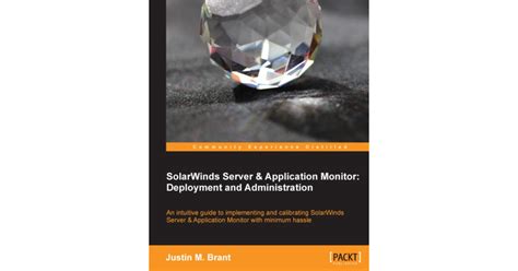 SolarWinds Server Application Monitor Deployment And Administration Book