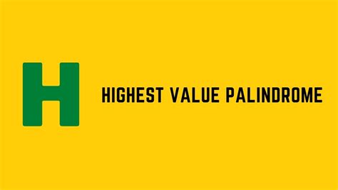 Hackerrank Highest Value Palindrome Problem Solution Programmingoneonone