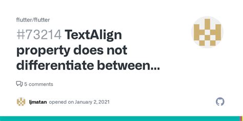 Textalign Property Does Not Differentiate Between Letter Width · Issue 73214 · Flutterflutter