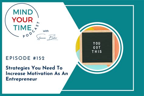 Strategies You Need To Increase Your Motivation As An Entrepreneur