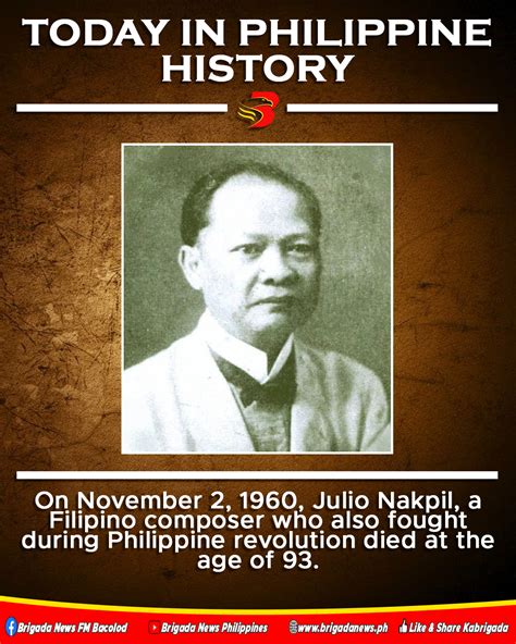 Brigada Today In Philippine History On November 2 1960 Julio Nakpil