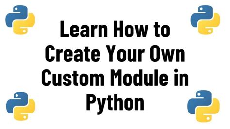 How To Create A Custom Module In Python Joseph Okon Posted On The