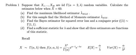 Solved blem Suppose that X X are iid Γ α λ random Chegg