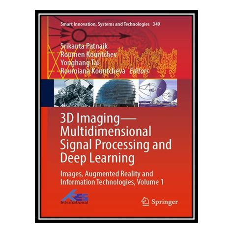 قیمت و خرید کتاب 3d Imaging—multidimensional Signal Processing And Deep Learning Images