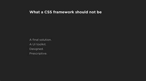 What Is A CSS Framework Anyway Speaker Deck